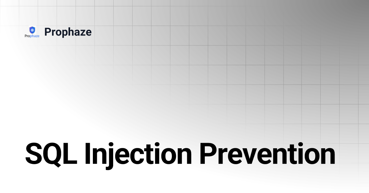 SQL Injection Prevention | Prophaze