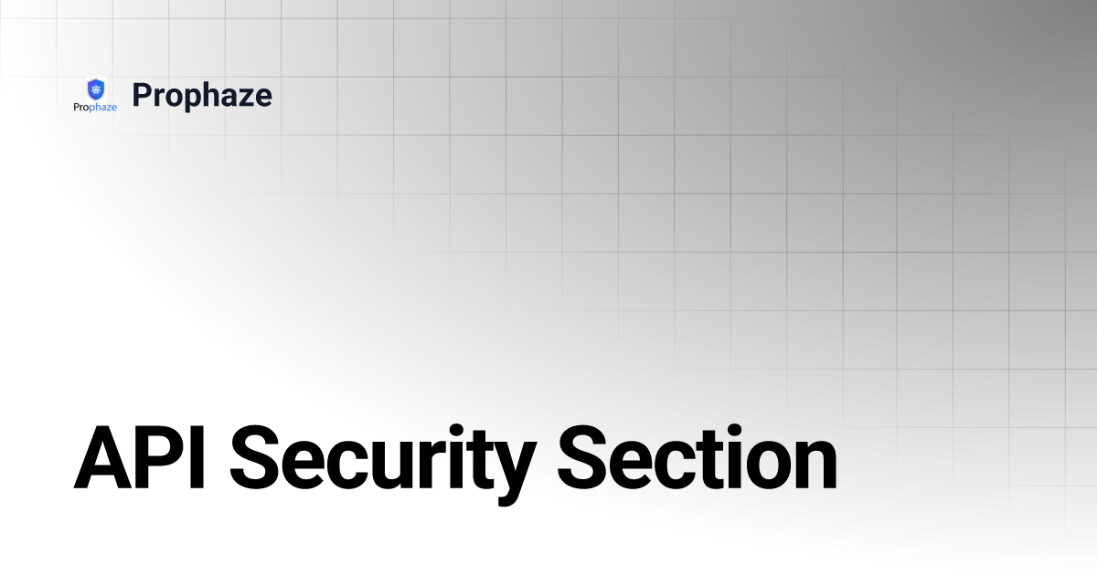 Api Security Section Prophaze